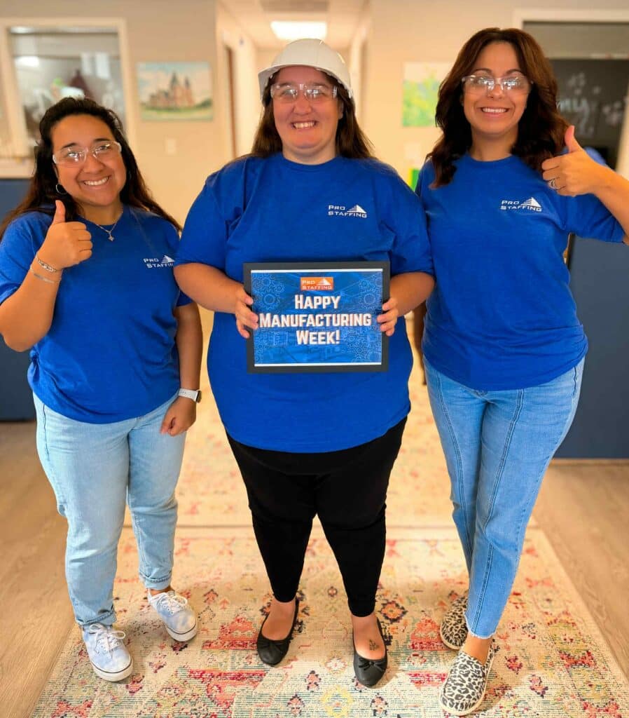 Celebrating Manufacturing Week 2025 - ProStaffing